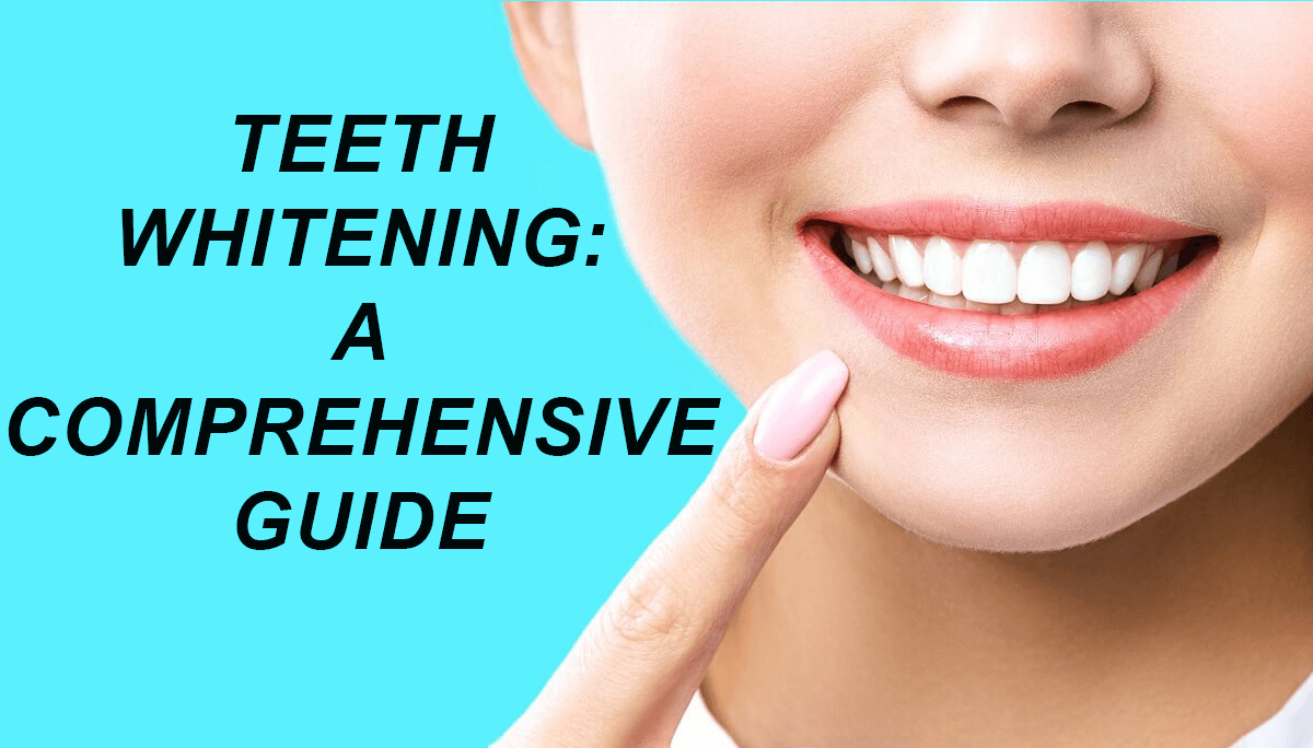 Teeth Whitening: A Comprehensive Guide - Esthetix Dental Centers